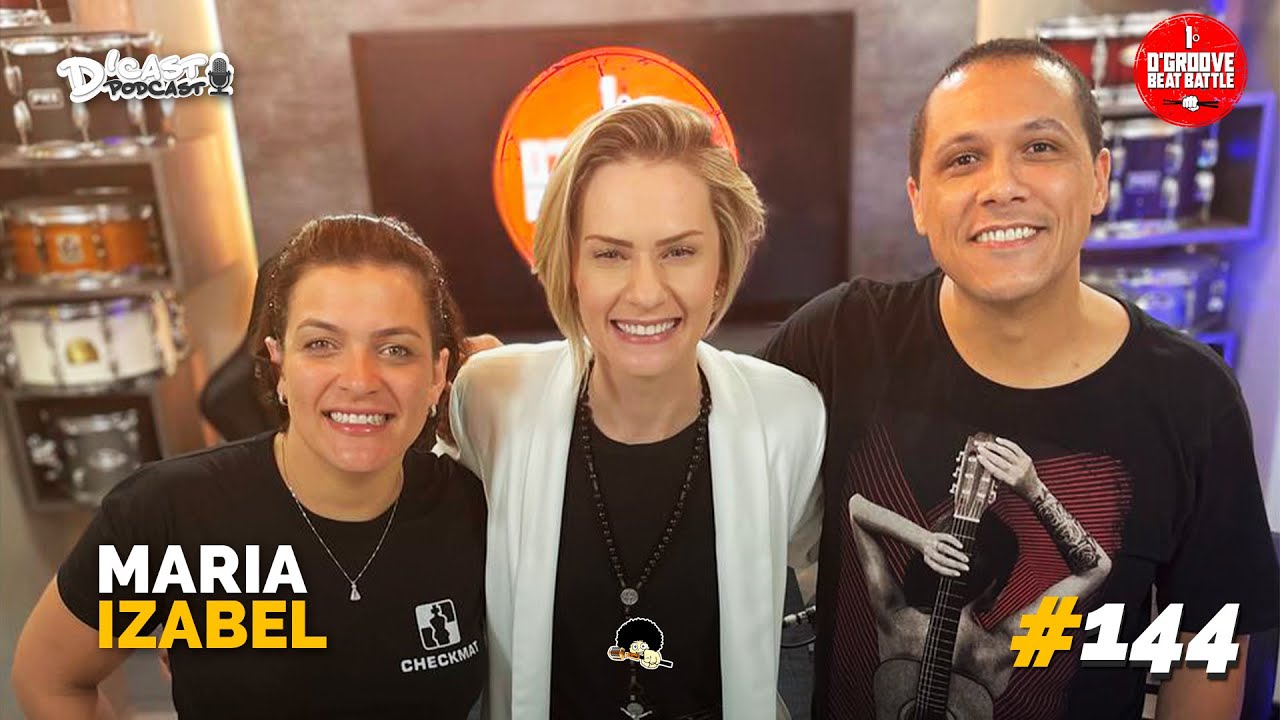 Maria Izabel (Cantora e Compositora) • PodCast D'Cast #144 - YouTube