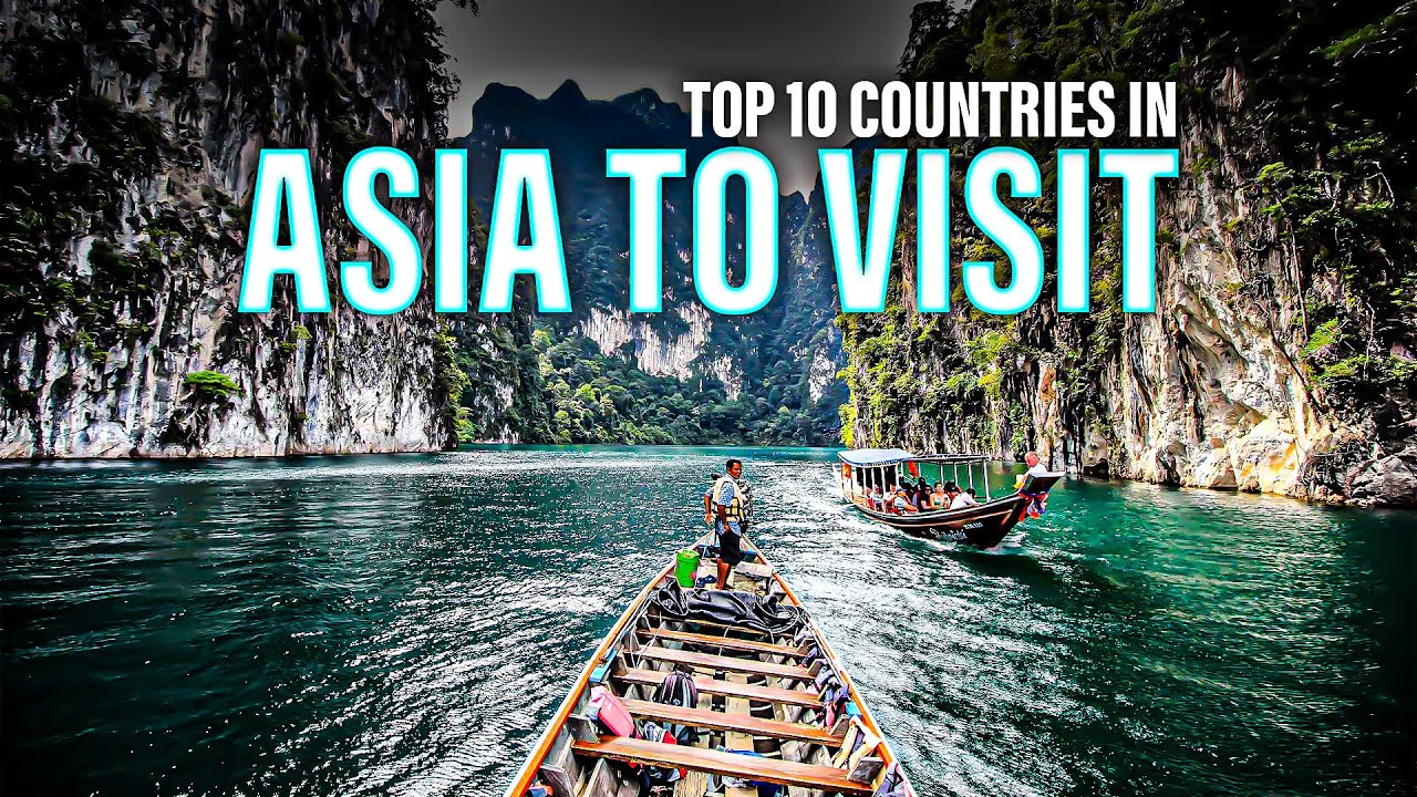 Top 10 Countries in Asia to Visit in 2023 - YouTube