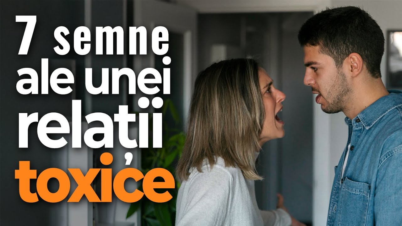 Cum să recunoști Semnele unei Relații Toxice! | PSIHOLOGIA RELAȚIILOR ...
