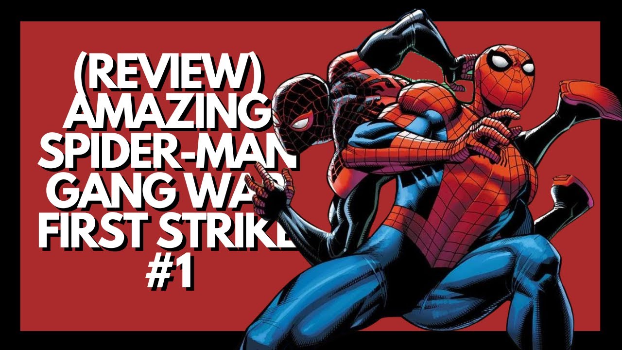 (Review) Amazing Spider-Man Gang War: First Strike #1 | New York City ...