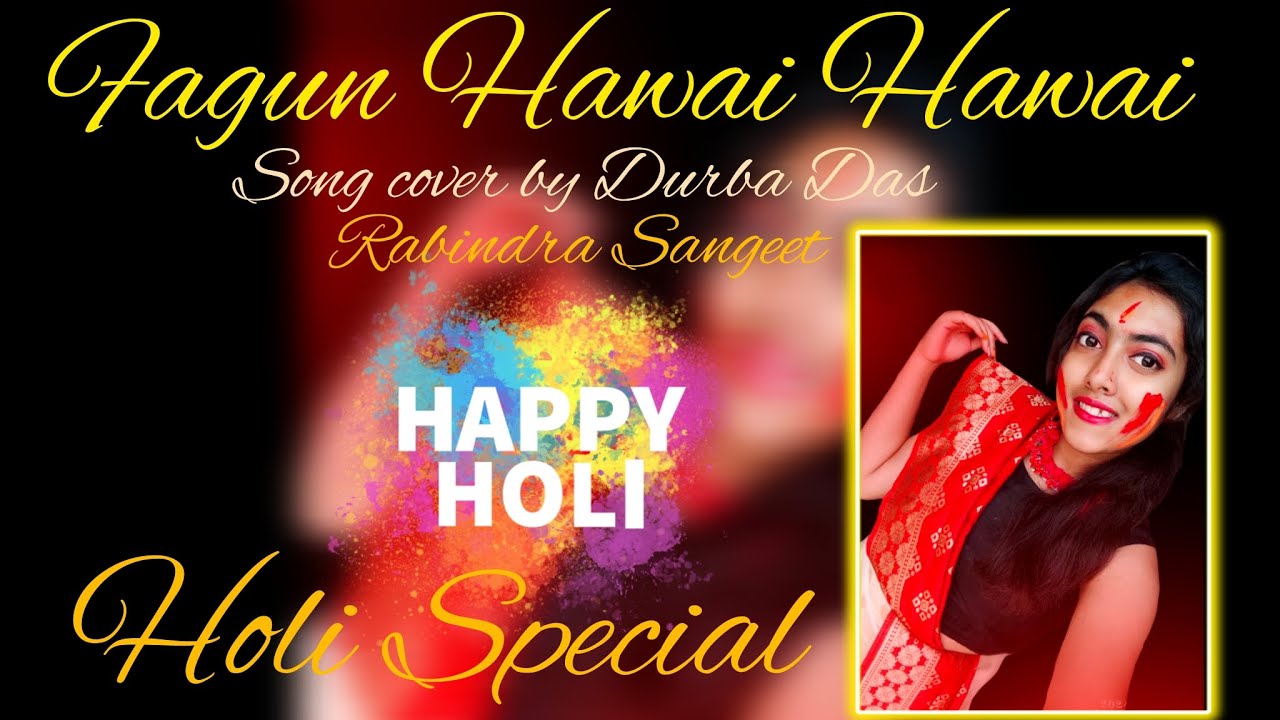 Fagun Hawai Hawai(ফাগুন হাওয়ায় হাওয়ায়)|Cover by Durba Das|Rabindra ...