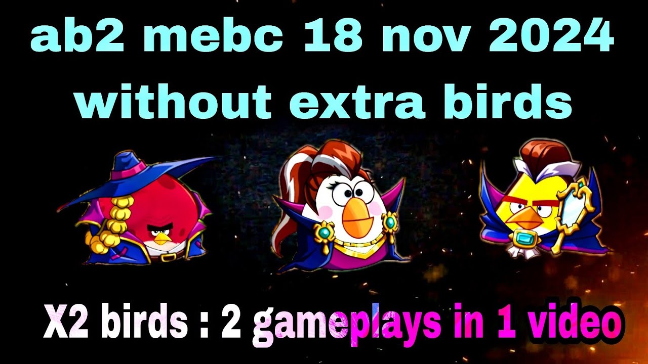 Angry Birds 2 Mighty Eagle Bootcamp Mebc 18 Nov 2024 Without Extra Bird