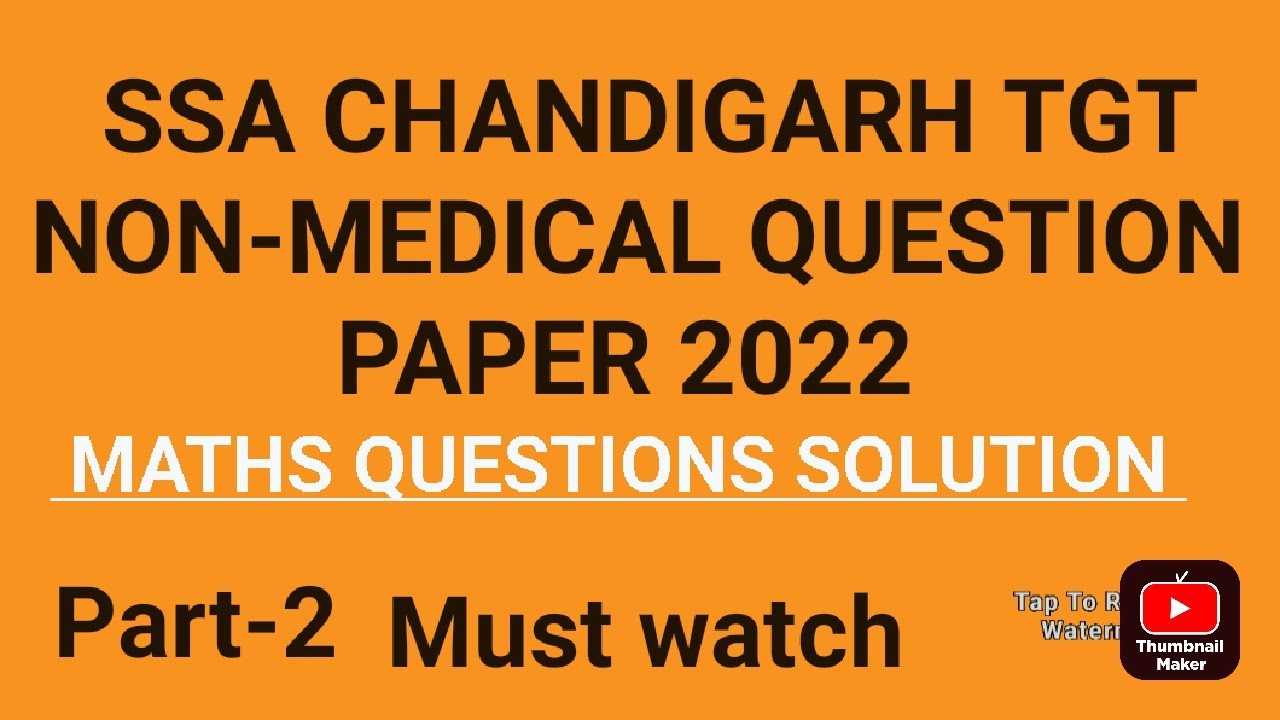 SSA CHANDIGARH TGT NON-MEDICAL QUESTION PAPER 2022 || MATH QUESTION ...