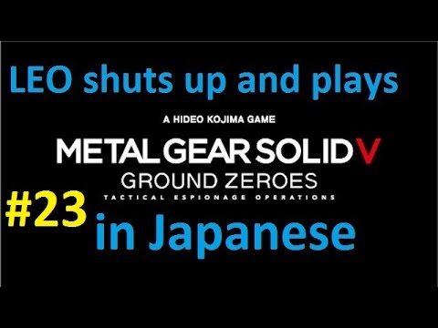 MGSV:GZ in Japanese - Part 23 - Deja Vu - Well I ballsed that up didn't I?