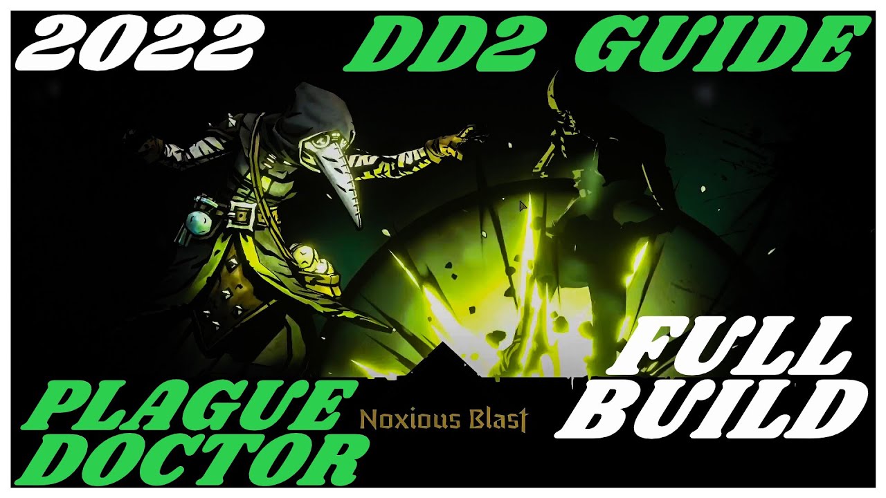 THE PLAGUE DOCTOR - Full Guide / Build - How to Play? - Darkest Dungeon ...