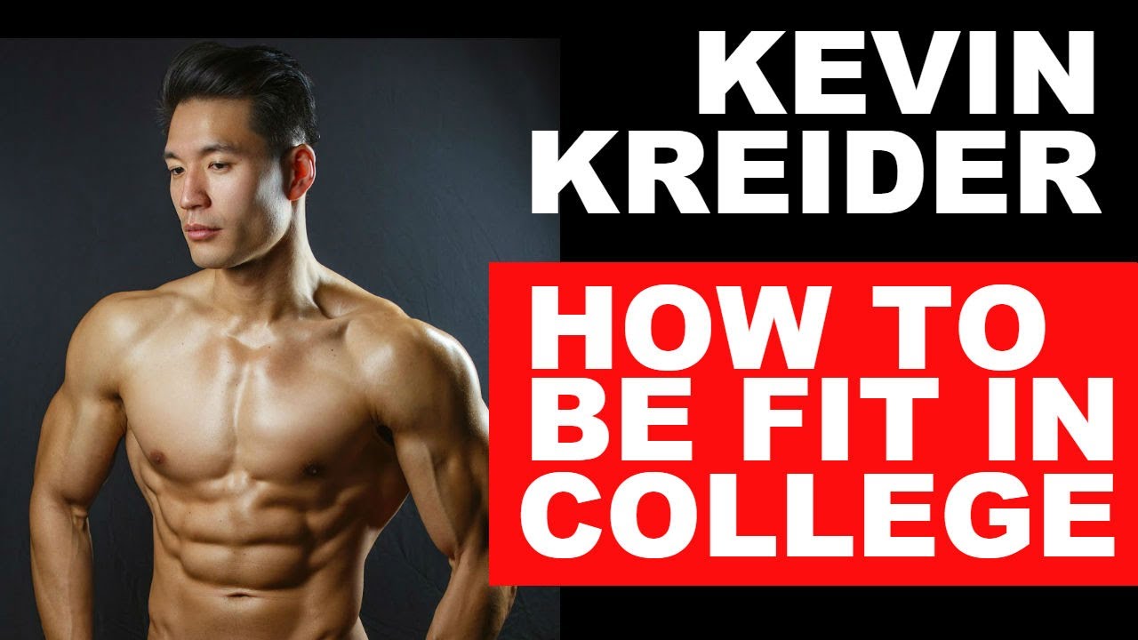 How to be Fit in College with Fitness Model Kevin Kreider - YouTube