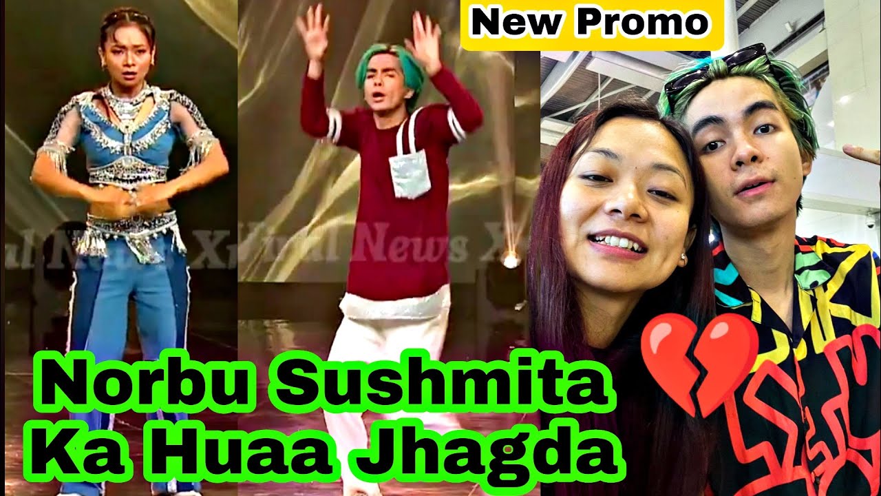 Norbu And Sushmita में हुआ झगड़ा || Norbu And Sushmita Battle Promo || Norbo Sushmita Breakup 💔😕 ...