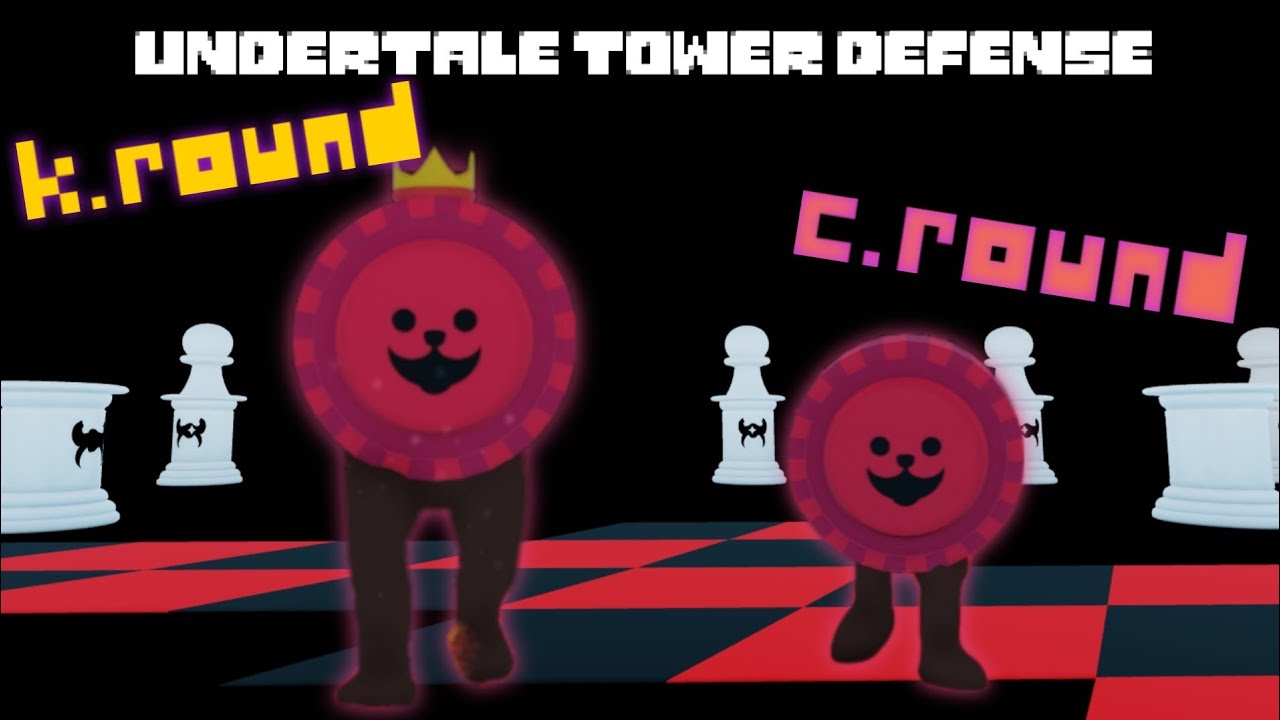 Undertale Tower Defense K.Round, C.Round [How to get+Showcase] - YouTube