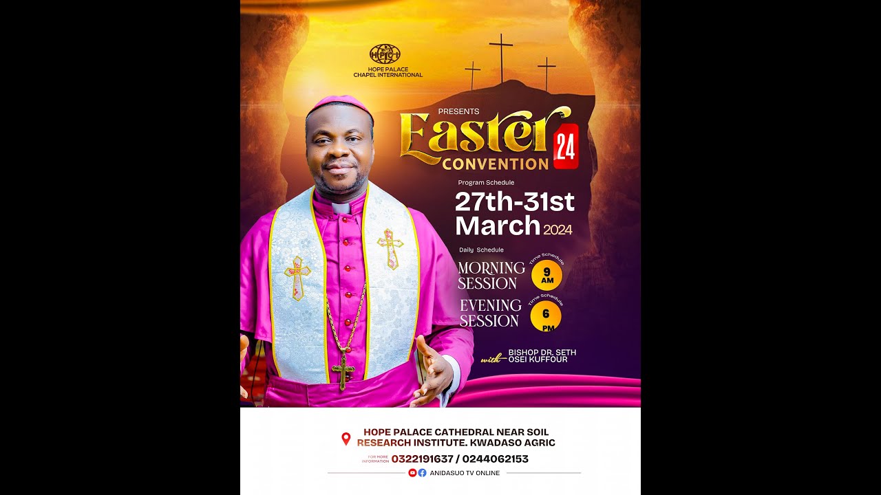 Day 3, Evening Session || EASTER CONVENTION 2024 with Bishop Dr. Seth ...