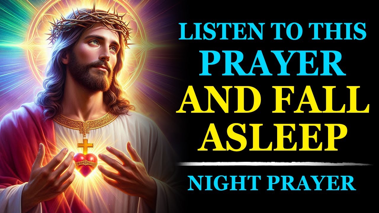 PLAY THIS EVERY NIGHT | The Best Good Night Prayers To Fall Asleep ...
