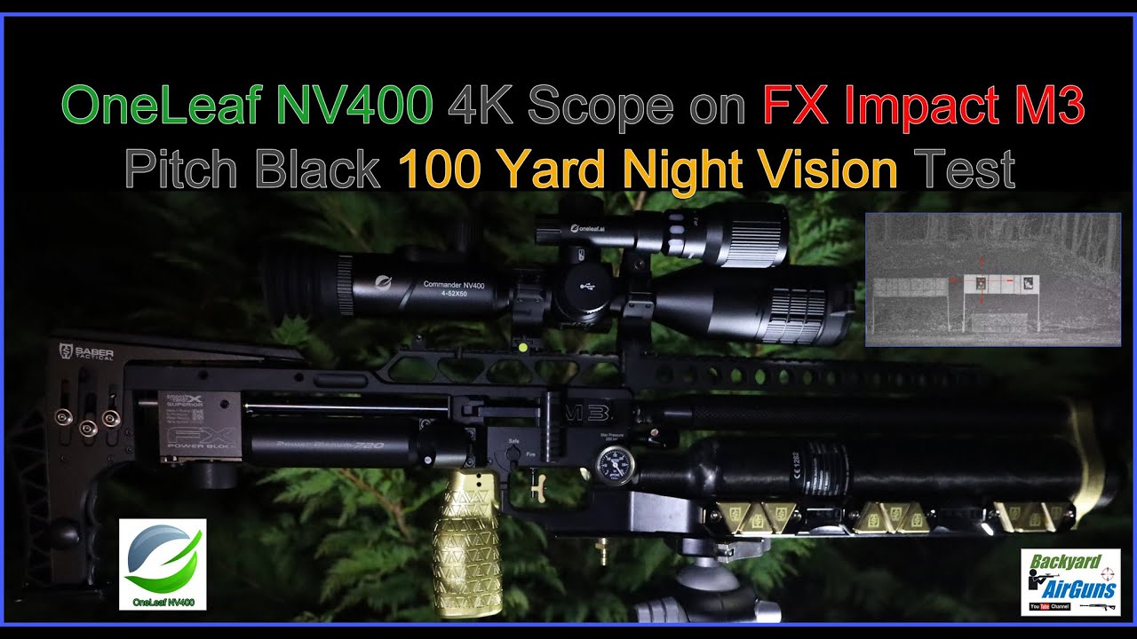 OneLeaf NV400 4K Night Vision Rifle Scope & FX Impact M3 –100 Yard ...