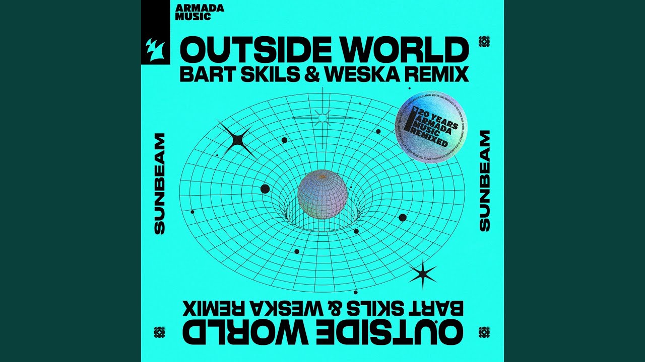 Outside World (Bart Skils & Weska Remix) - YouTube Music