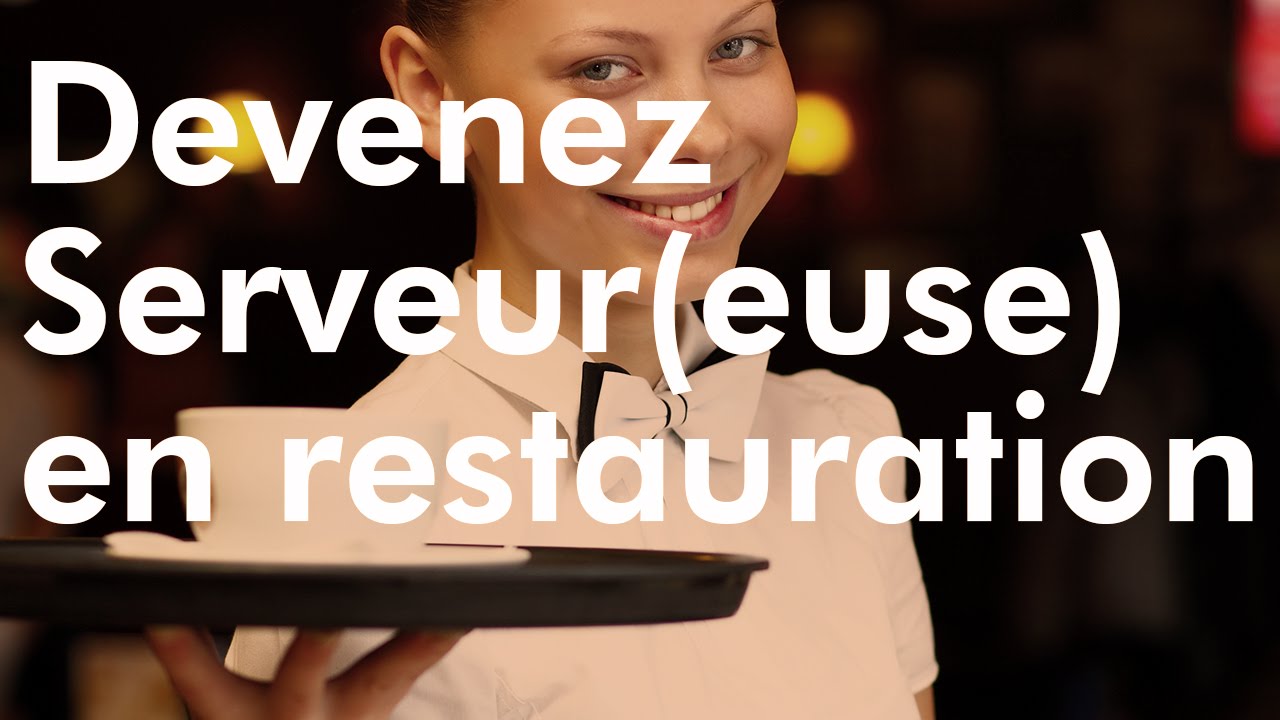 Métier de Serveur(euse) en Restauration - YouTube