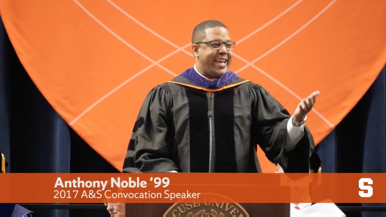 2017 A&S Convocation Speaker, Anthony Noble - YouTube