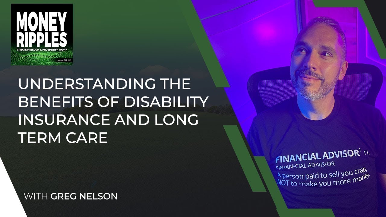 Understanding The Benefits Of Disability Insurance And Long Term Care ...