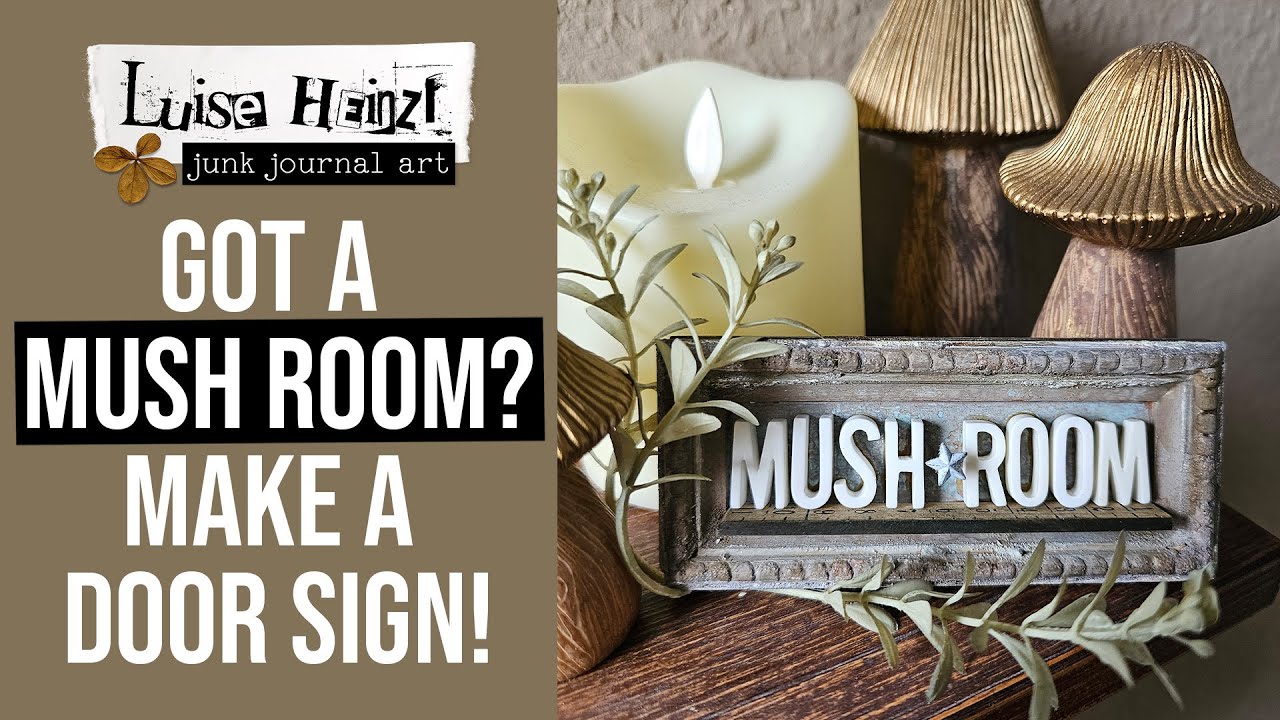 MY "MUSH ROOM" NEEDED A DOOR SIGN! LET'S CRAFT ONE TOGETHER! - YouTube