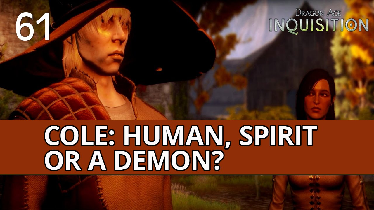 Dragon Age Inquisitions #61 (Nightmare Difficulty) - Cole: Human ...