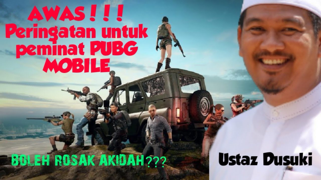 Ustaz Ahmad Dasuki |WAJIB TONTON| PENJELASAN -- PUBG MOBILE BOLEH ...