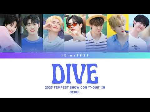 TEMPEST - DIVE (2023 TEMPEST SHOWCON 'T-OUR' Live Stage) Lyrics [Color Coded_Han_Rom_Eng] - YouTube