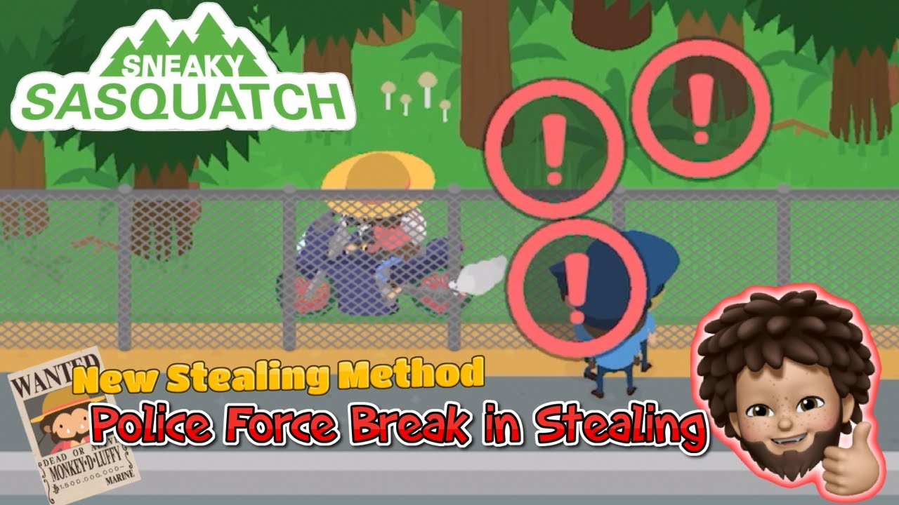 Sneaky Sasquatch - Police Force Break in Stealing - YouTube