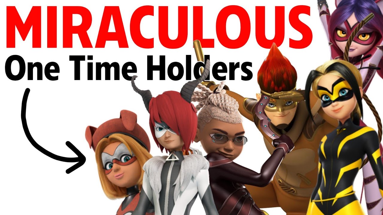 Every One-Time Miraculous Holders Explained | Miraculous Ladybug - YouTube