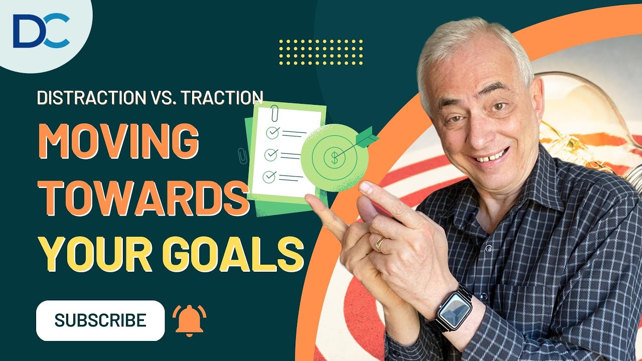 Distraction vs. Traction - Achieving Your Goals - Don Crowther - YouTube