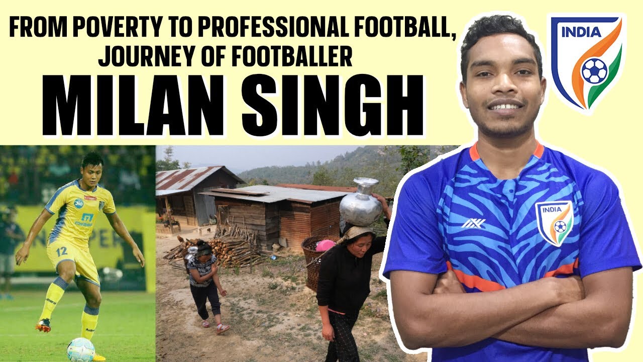 Inspiring Journey of Indian Footballer Milan Singh Ongnam, From Poverty ...