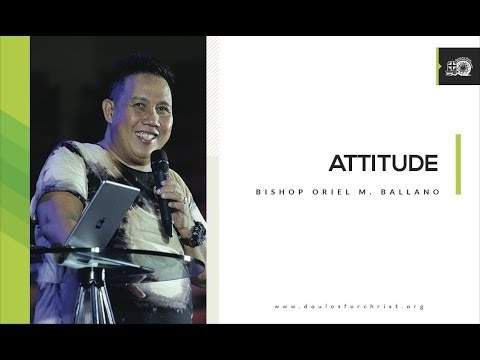 Attitude | Bishop Oriel M. Ballano - YouTube