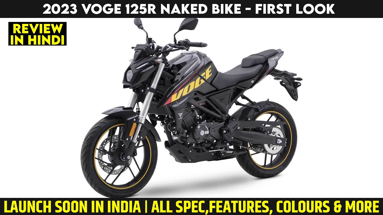 2023 Voge 125R Naked Bike Launched - First Look | India Soon ...