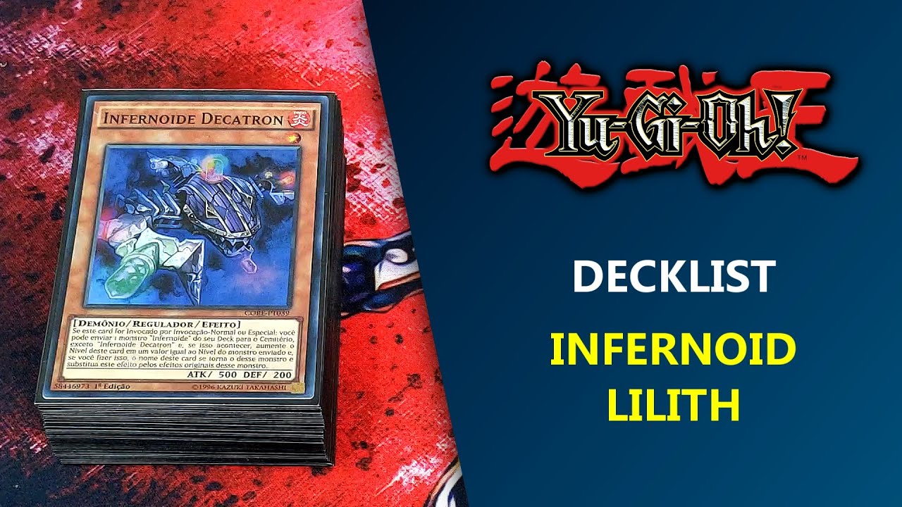 DECKLIST: Infernoid Lilith (Novembro, 2023) | Yu-Gi-Oh! - YouTube