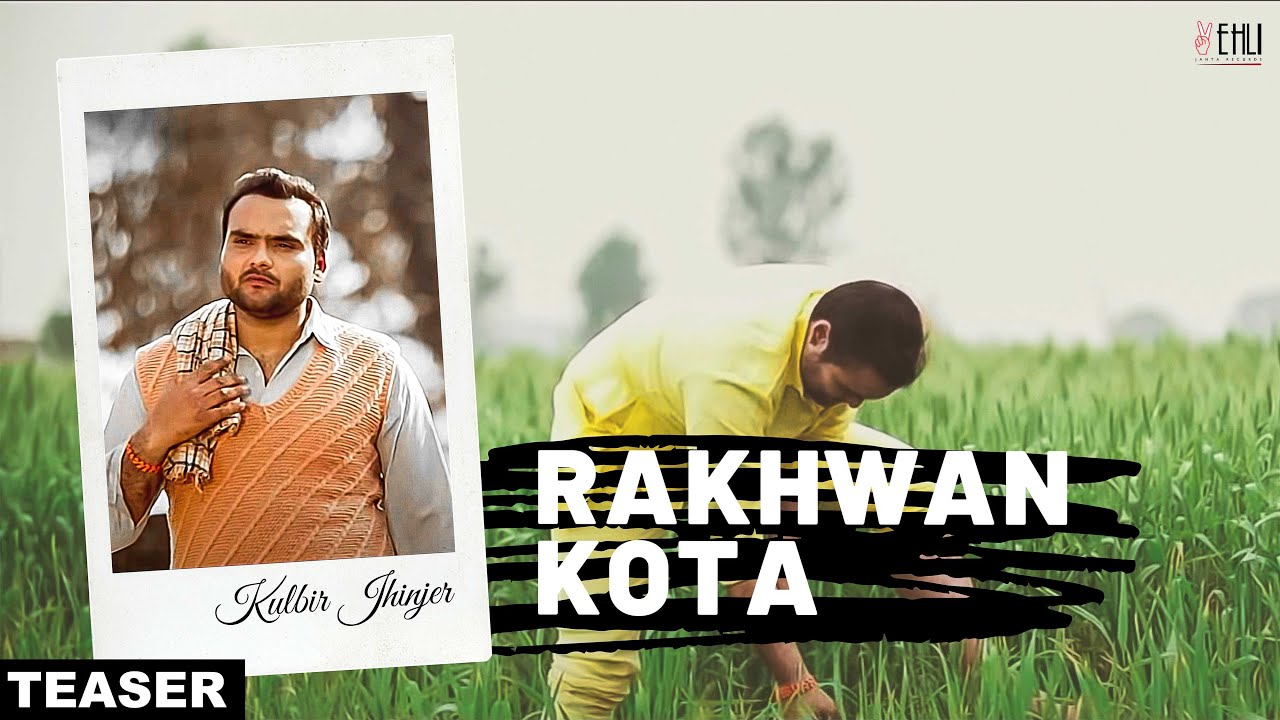 RAKHWAN KOTA | Kulbir Jhinjer | Official Teaser | Song 2014 | VEHLI ...