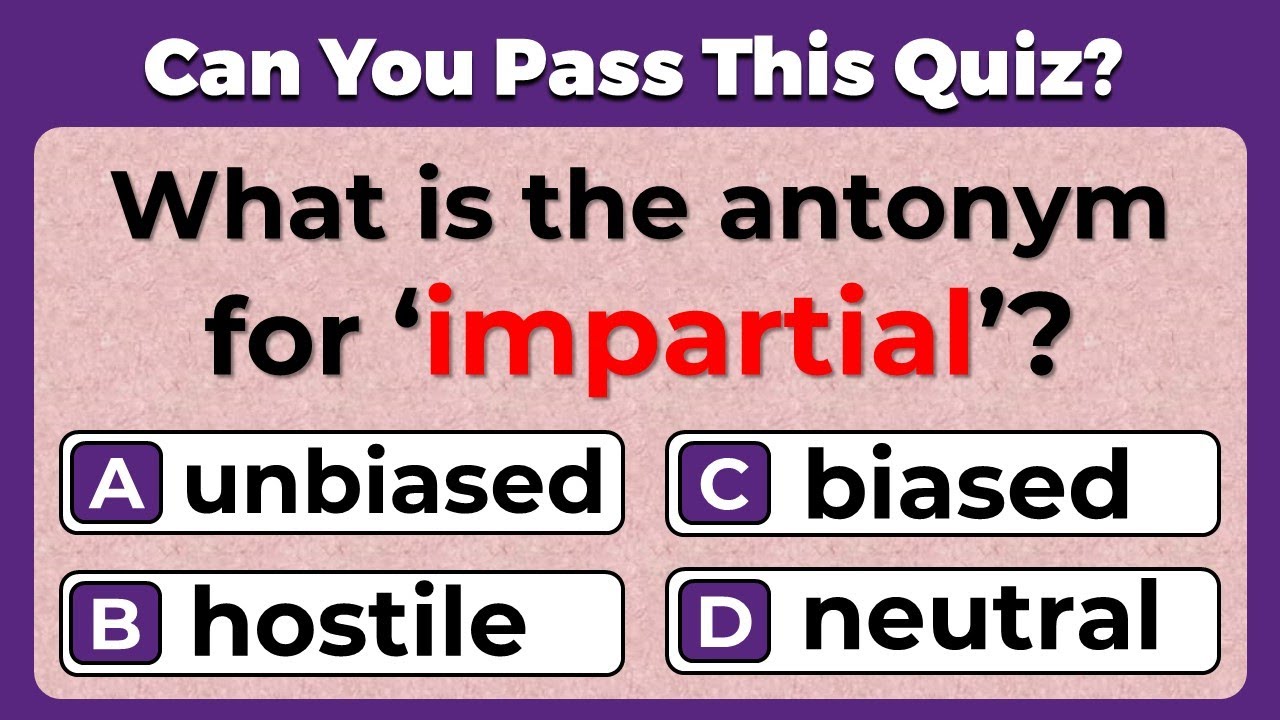 Antonyms Quiz: CAN YOU SCORE 10/10 ON THIS QUIZ? #3 - YouTube