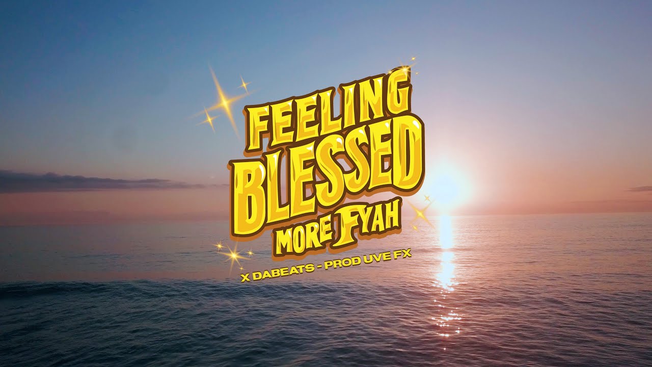 FEELING BLESSED - YouTube