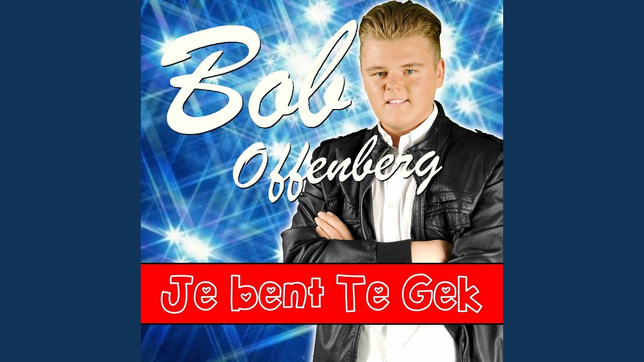 Je Bent Te Gek - YouTube
