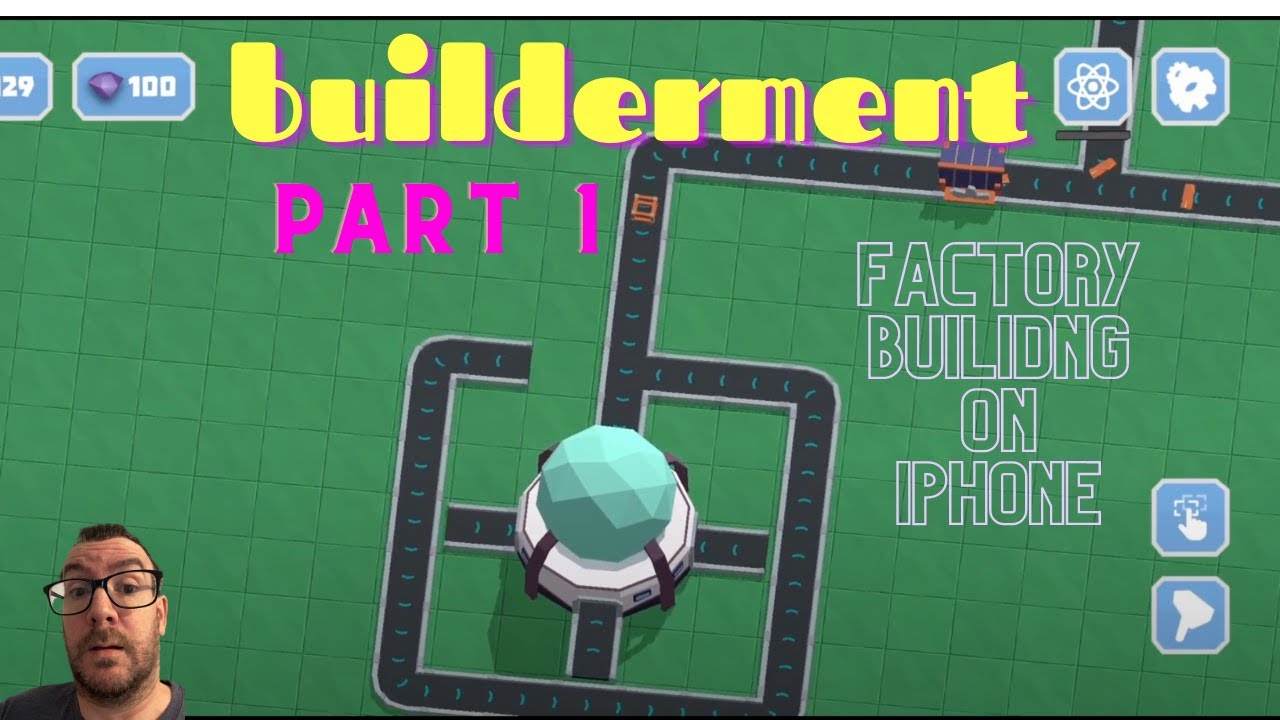 Builderment Part 1 - Factory building on iPhone! - YouTube