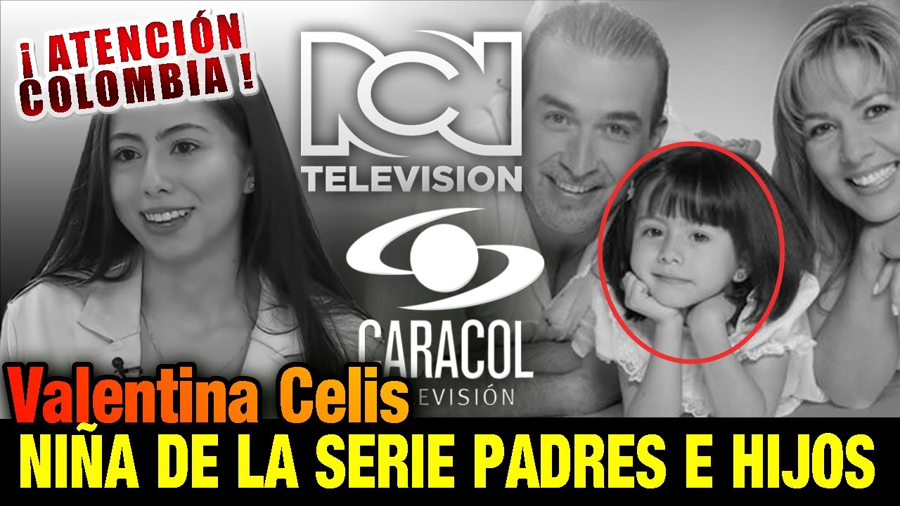🔴 ULTIMA HORA ! HACE UNAS HORAS, ACTRIZ COLOMBIANA Valentina Celis DE PADRES E HIJOS CANAL ...