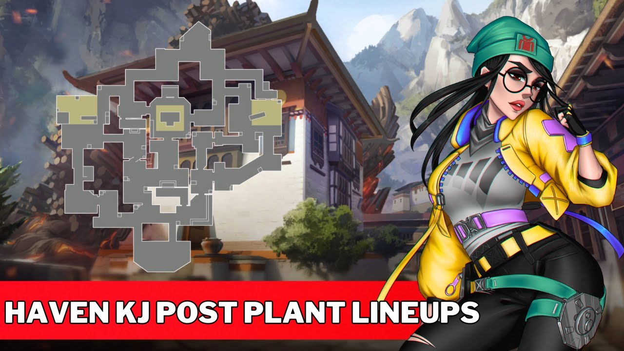 KILLJOY HAVEN POST PLAN LINEUPS | KJ LINEUPS FOR HAVEN | VALORANT | # ...