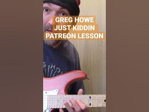 GREG HOWE JUST KIDDIN PATREON LESSON #greghowe #fusionguitar #shorts #shredguitar - YouTube