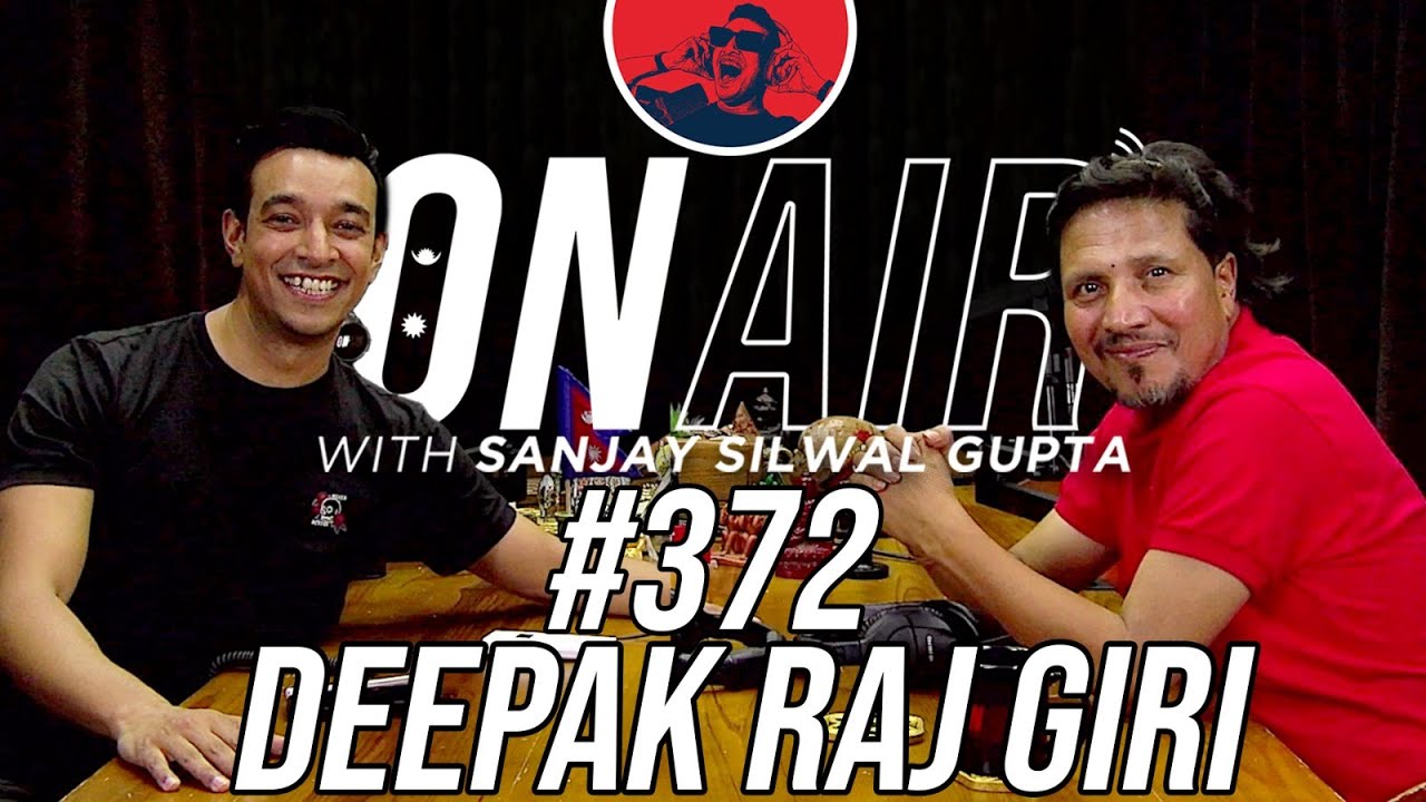 On Air With Sanjay #372 - Deepak Raj Giri - YouTube