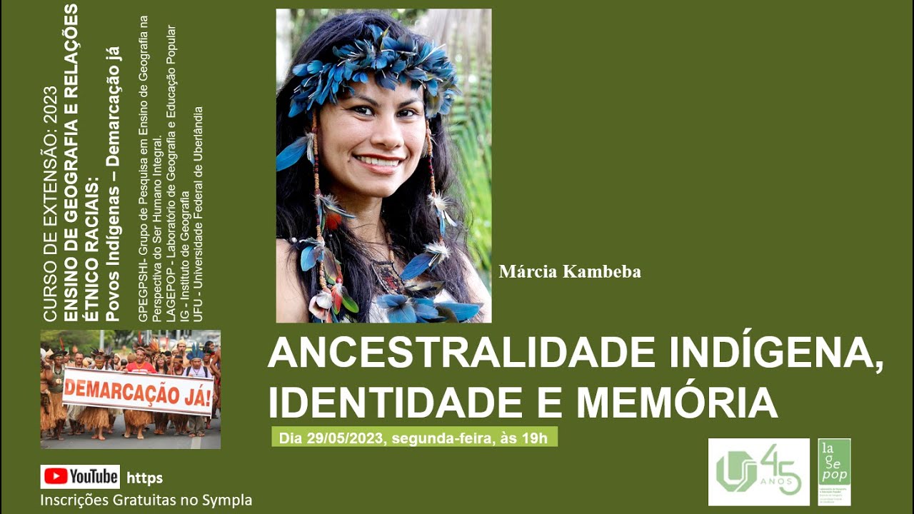 ANCESTRALIDADE INDÍGENA, IDENTIDADE E MEMÓRIA. Marcia Wayna Kambeba ...