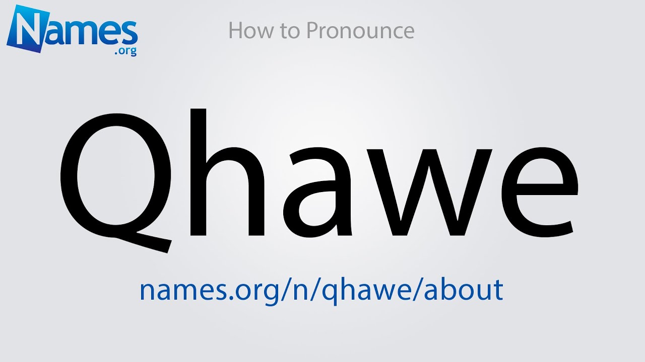 How to Pronounce Qhawe - YouTube