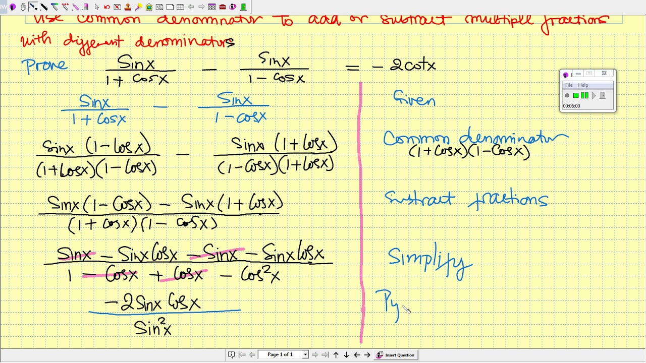 Verify Trig Identities with multiple fractions with different ...