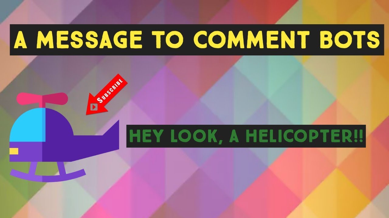 A message to Youtube Comment Bots - YouTube