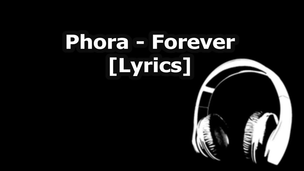Phora - Forever [Lyrics] - YouTube