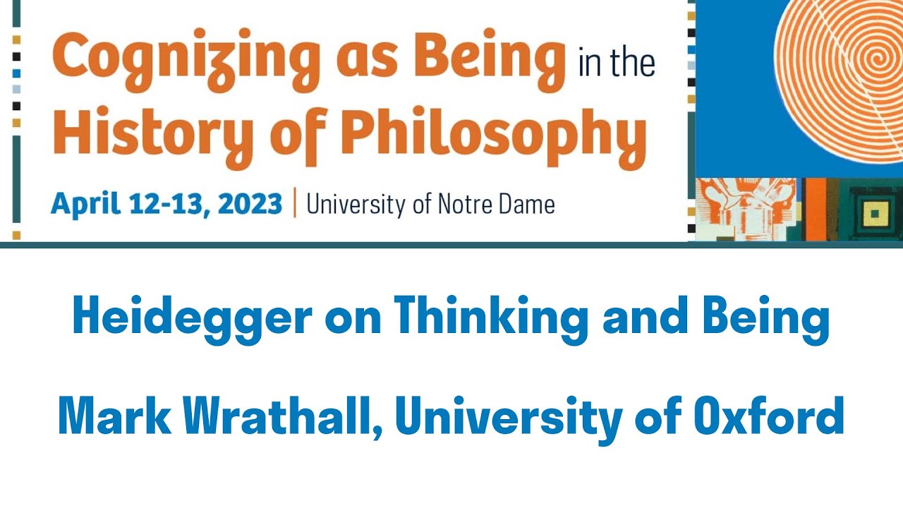 Heidegger on Thinking and Being - Mark Wrathall - YouTube