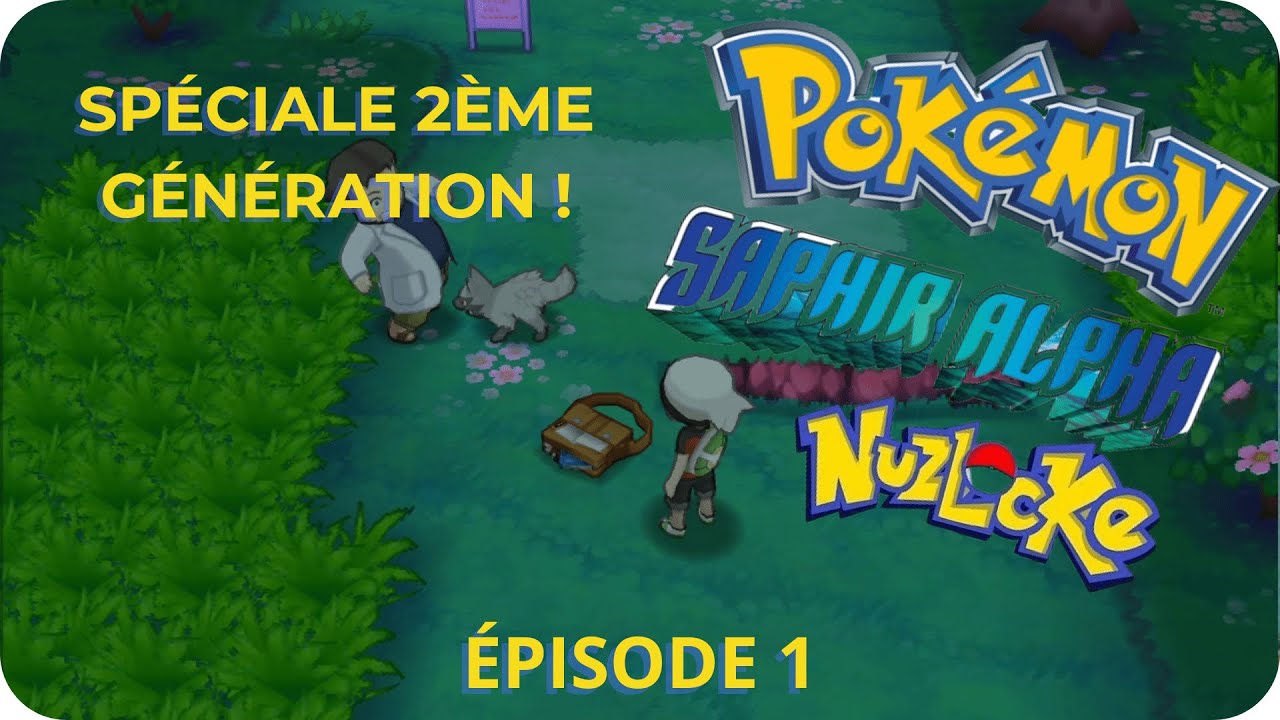 Let's Play Pokemon Saphir Alpha en Nuzlocke Random 2G - Episode 1 ...
