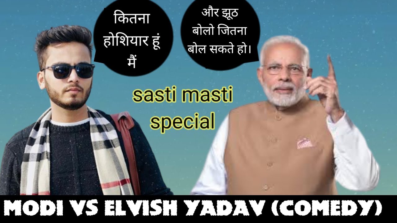 modi vs Elvish yadav (comedy) video - YouTube