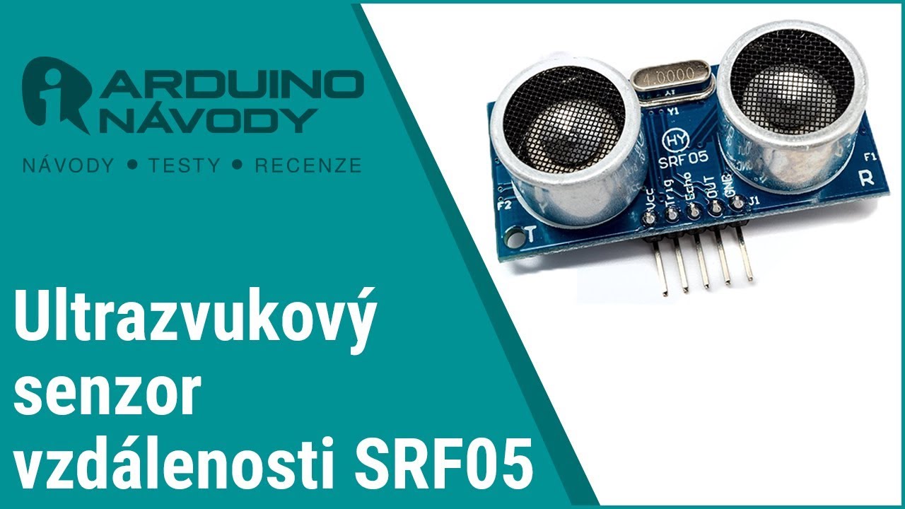 Arduino návody | Ultrazvukový senzor vzdálenosti HY-SRF05 - YouTube