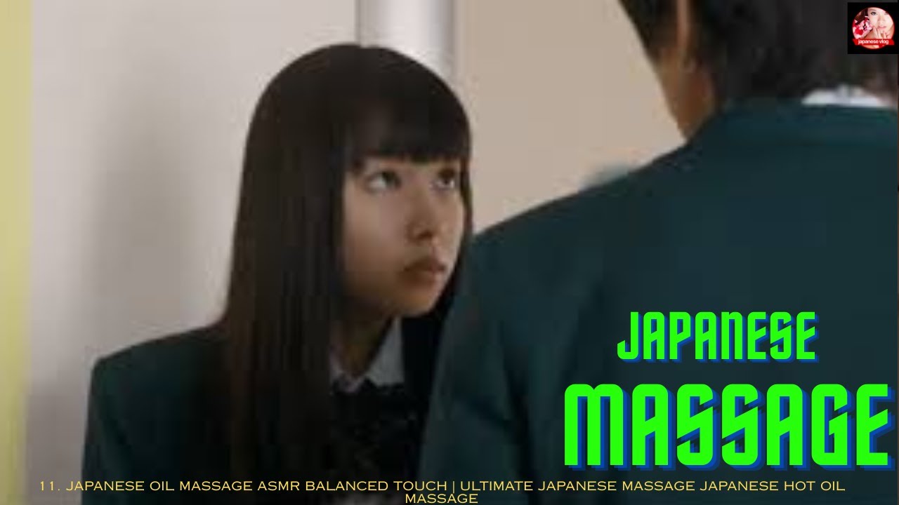 Japanese Oil Massage ASMR Balanced Touch | Ultimate Japanese Massage Japanese Hot Oil Massage ...