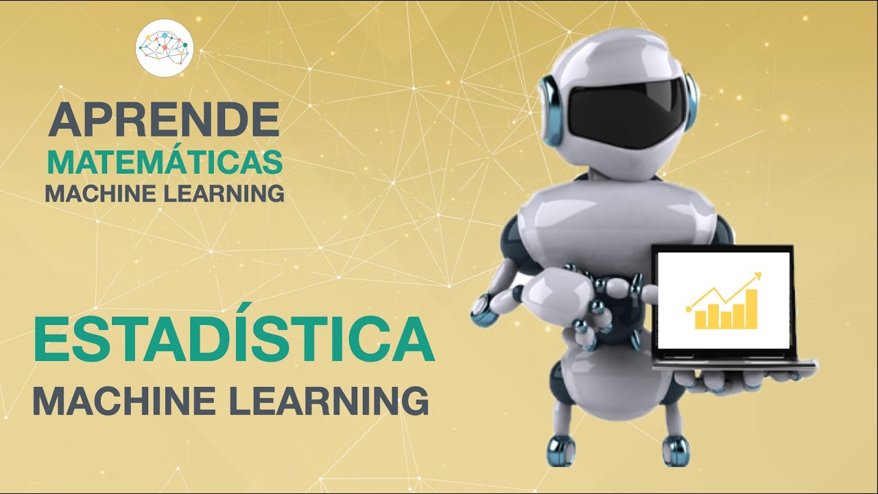 ¿CÓMO SE UTILIZA LAS ESTADÍSTICAS EN MACHINE LEARNING? | Aprende ...
